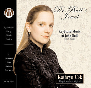 Dr. Bull's Jewel - Keyboard Music of John Bull (1563-1628) DOWNLOAD ...